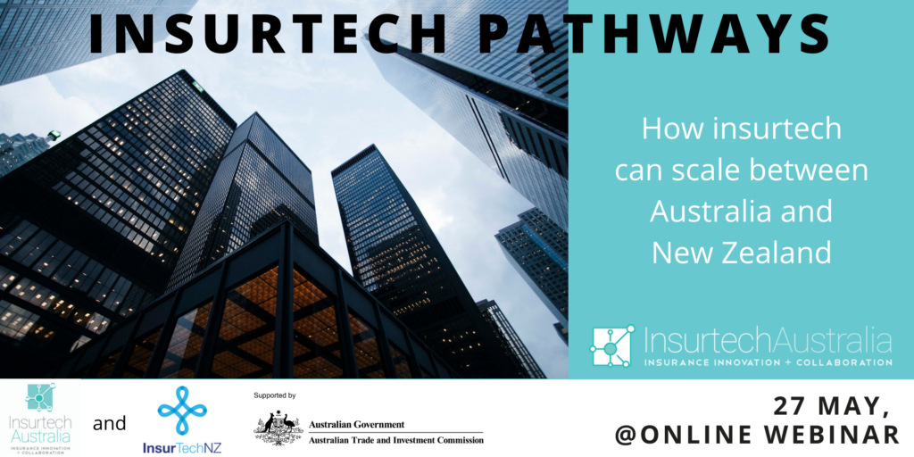 Insurtech Pathways: How insurtech can scale between Australia and NZ - Insurtech Australia